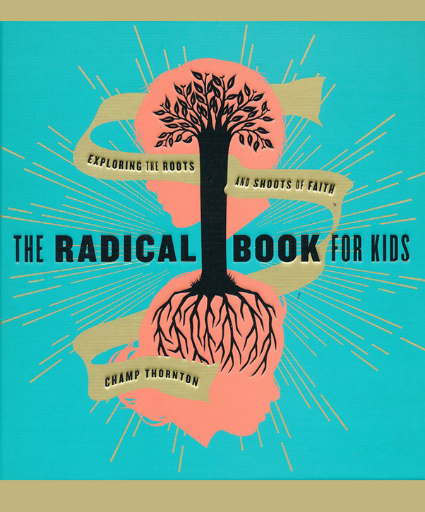 Your Kids Should Read: “The Radical Book For Kids” – Witkowski Blog