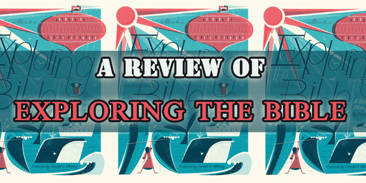 A Review: Exploring The Bible – Witkowski Blog
