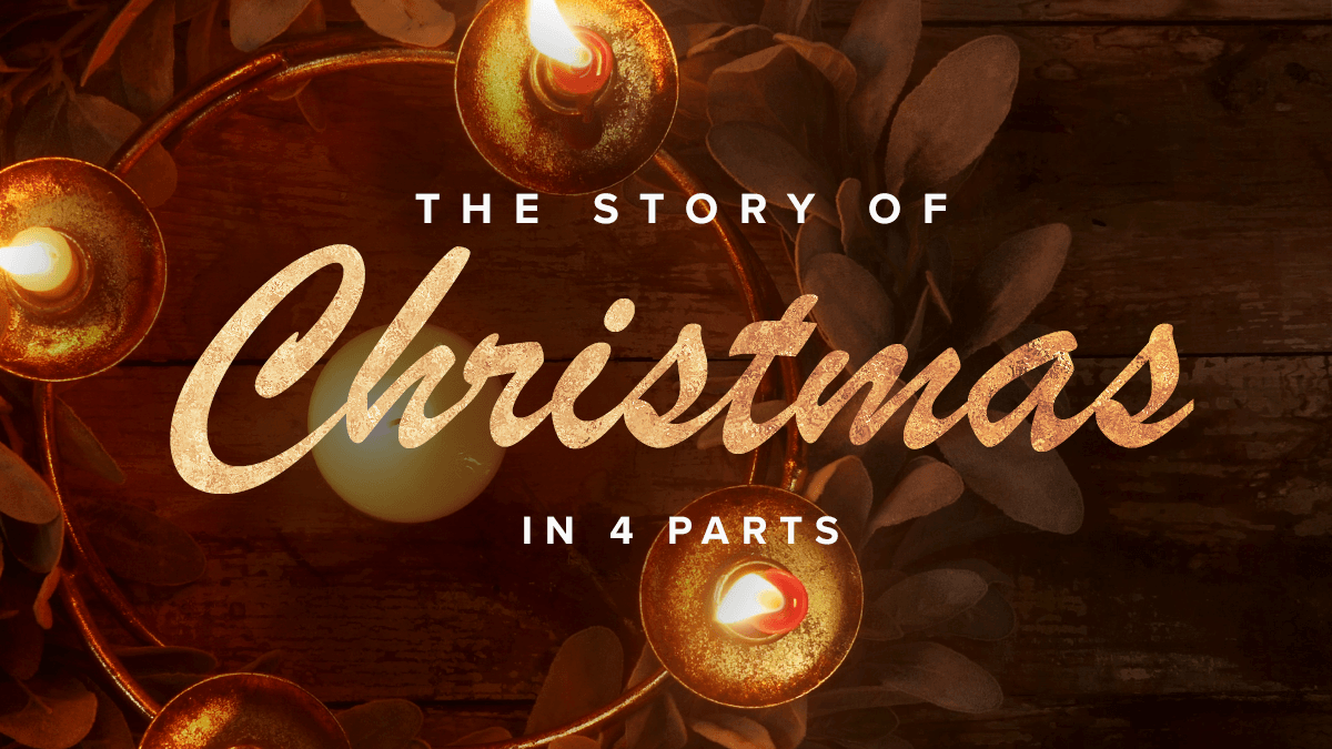 The Christmas Story, In 4 Parts – Witkowski Blog